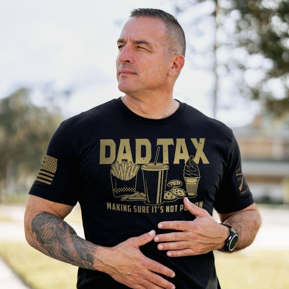 Dad Tax T-Shirt - Black – Grunt Style, LLC