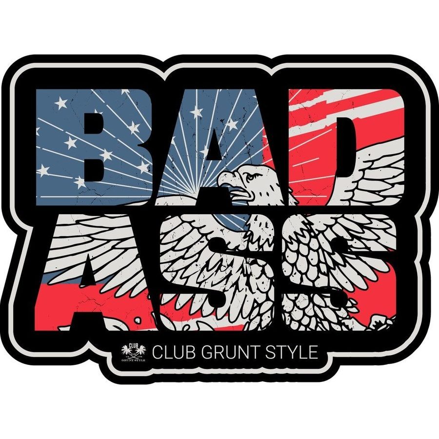 2025 March Club Sticker - Bad Ass – Grunt Style, LLC