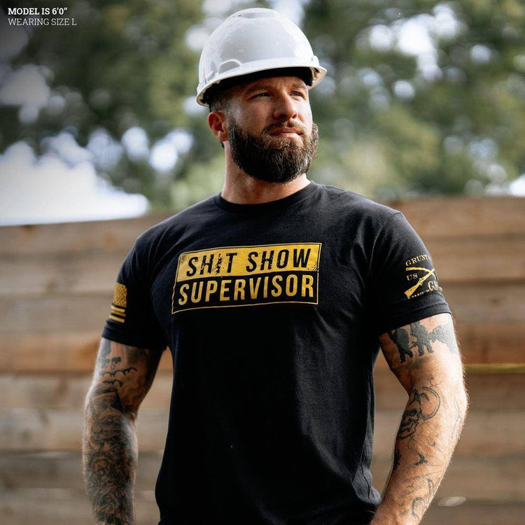 Sh*t Show Supervisor T-Shirt – Grunt Style, LLC